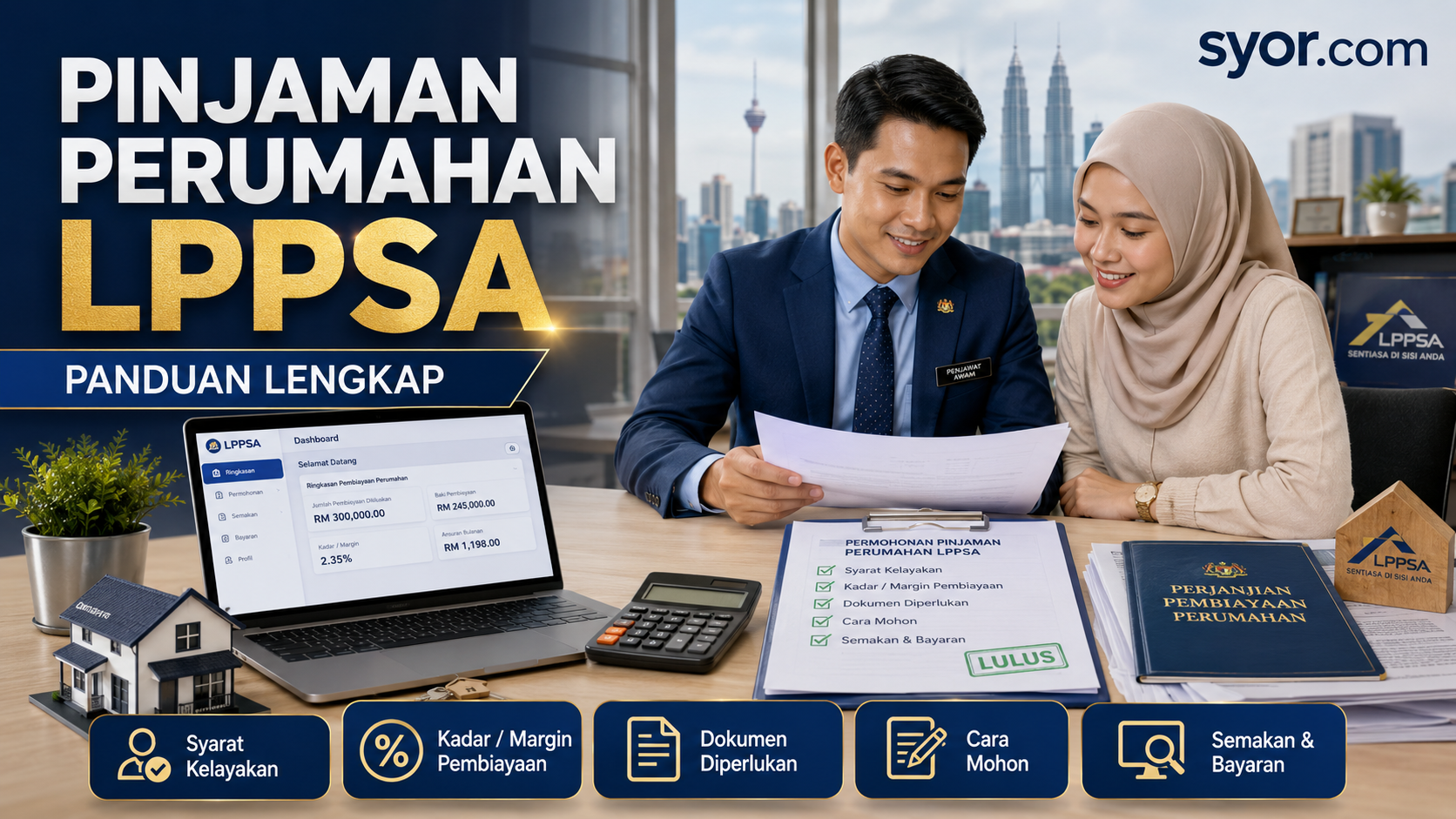 Pinjaman Perumahan LPPSA — Panduan Lengkap - Syor